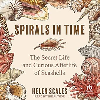Amazon.com: Spirals in Time: The Secret Life and Curious Afterlife of ...
