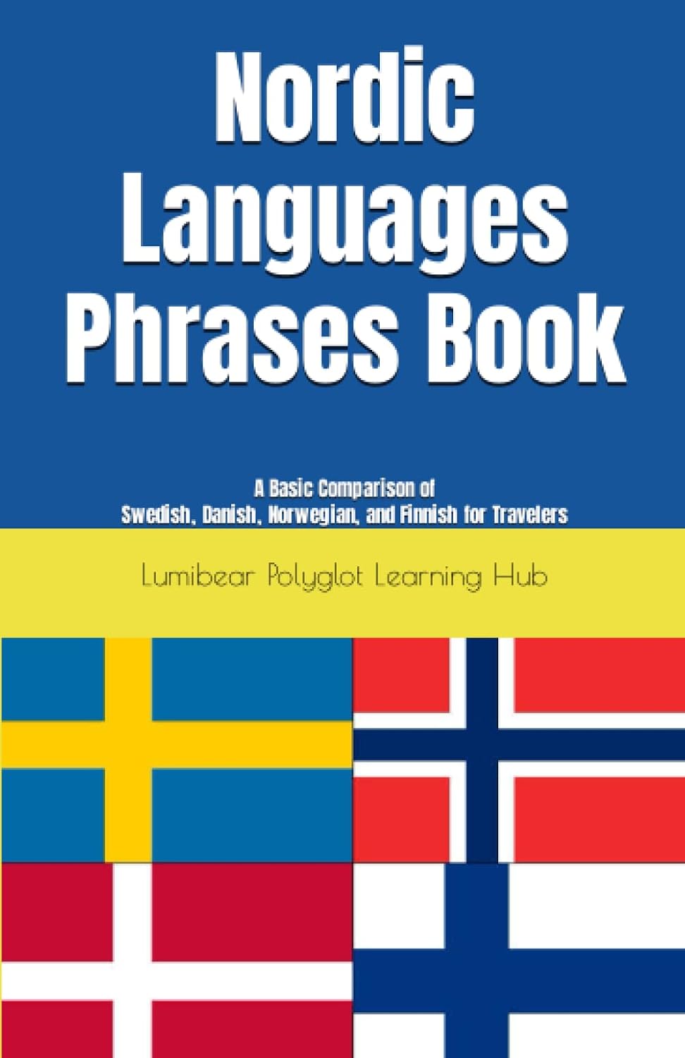 Nordic Languages Phrases Book: A Basic Comparison of Swedish, Danish ...