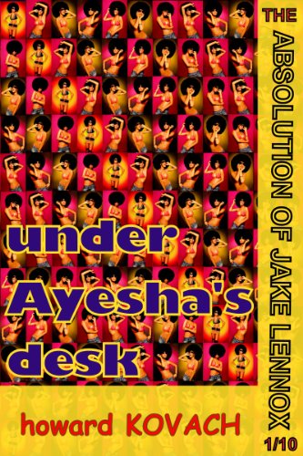 Under Ayesha's Desk (The Absolution of Jake Lennox Book 1) eBook ...