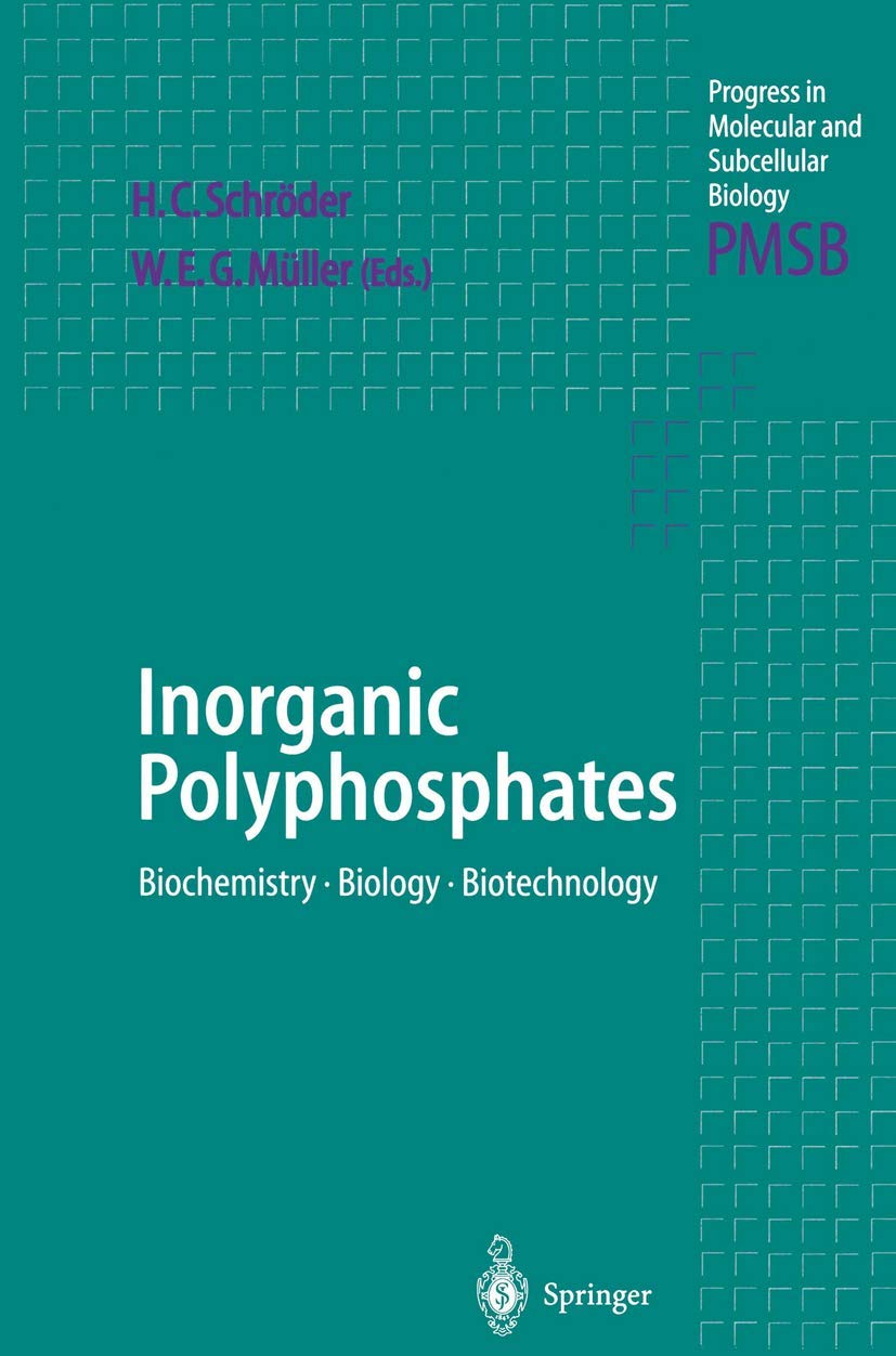 Inorganic Polyphosphates: Biochemistry, Biology, Biotechnology ...