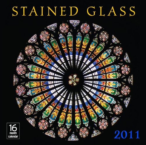 2011 Stained Glass Calendar: Moseley Road Publishing: 9781592586783 ...