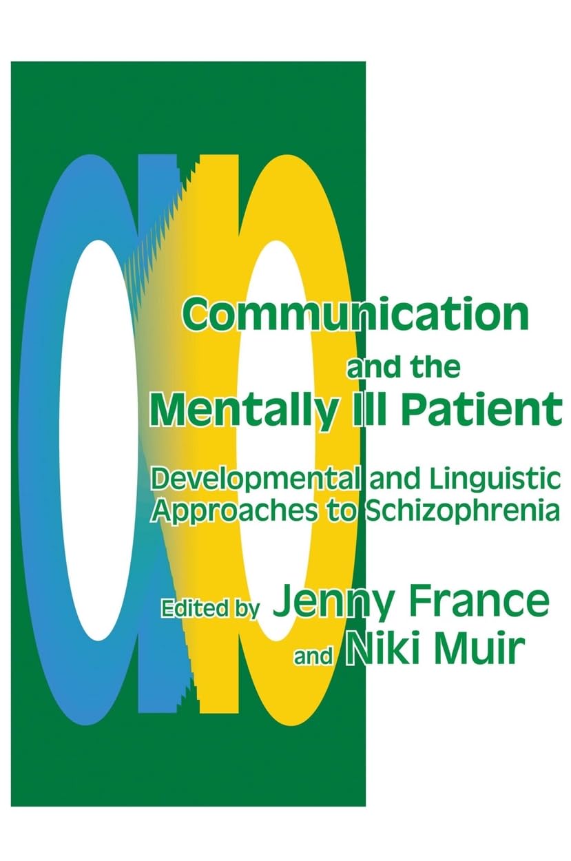 Communication and the Mentally Ill Patient: Developmental and ...