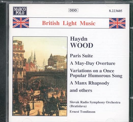 Amazon.com: British Light Music - Haydn Wood, Vol. 2: Paris Suite / A ...
