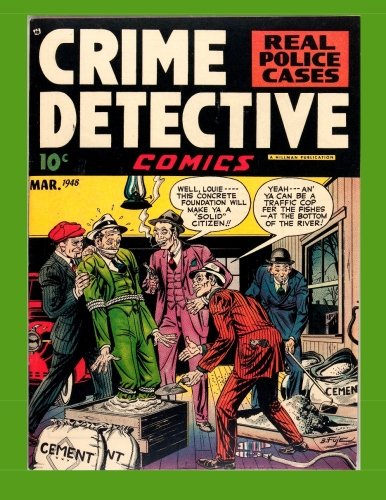 Crime Detective Comics #1: True Crime Stories: Inc., Hillman ...