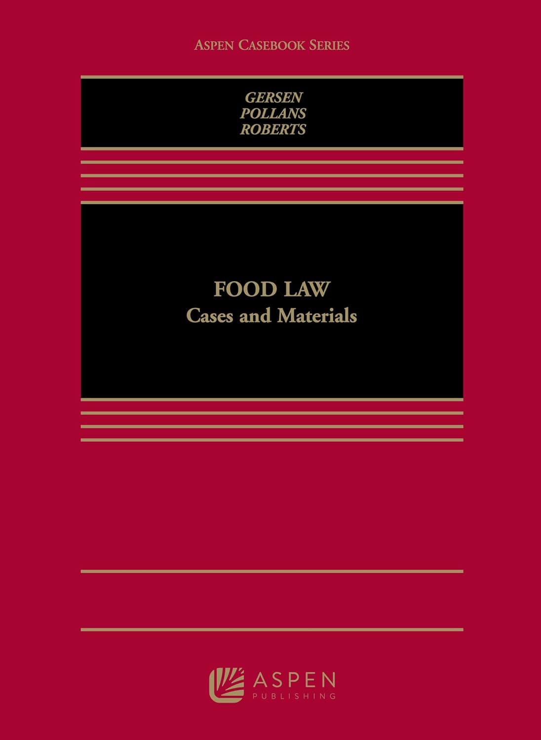 Food Law: Cases and Materials (Aspen Casebook Series) - Kindle edition ...