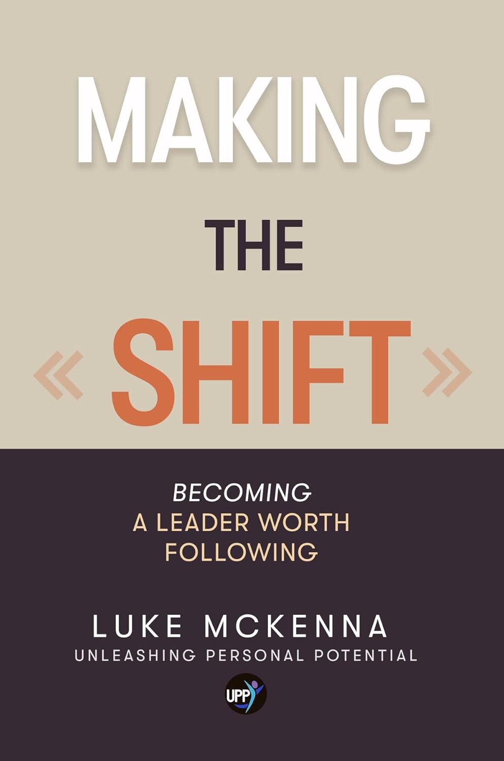 Amazon.com: MAKING THE SHIFT: Becoming a leader worth following eBook ...
