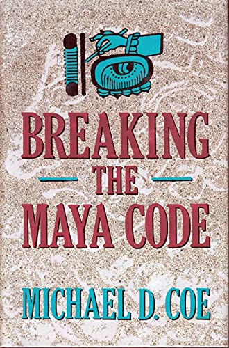 By Michael D. Coe Breaking the Maya Code (1st First Edition) [Hardcover]: Michael D. Coe: Amazon ...