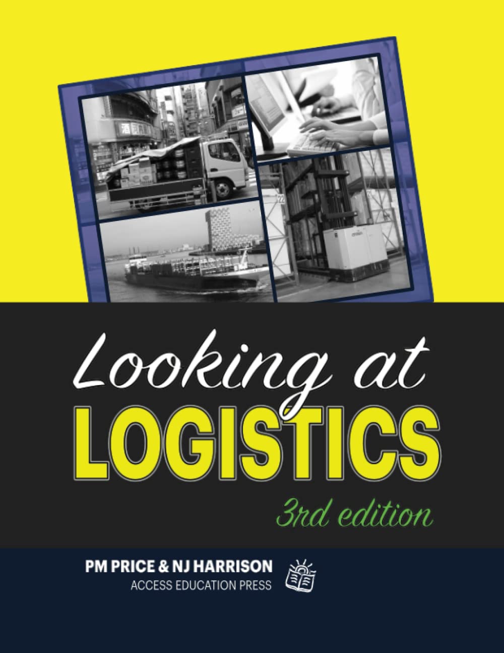 Looking at Logistics: A Practical Introduction to Logistics and Supply ...