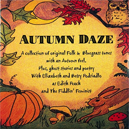 Amazon MusicでElizabeth Podsiadlo & Betsy PodsiadloのAutumn Dazeを再生する