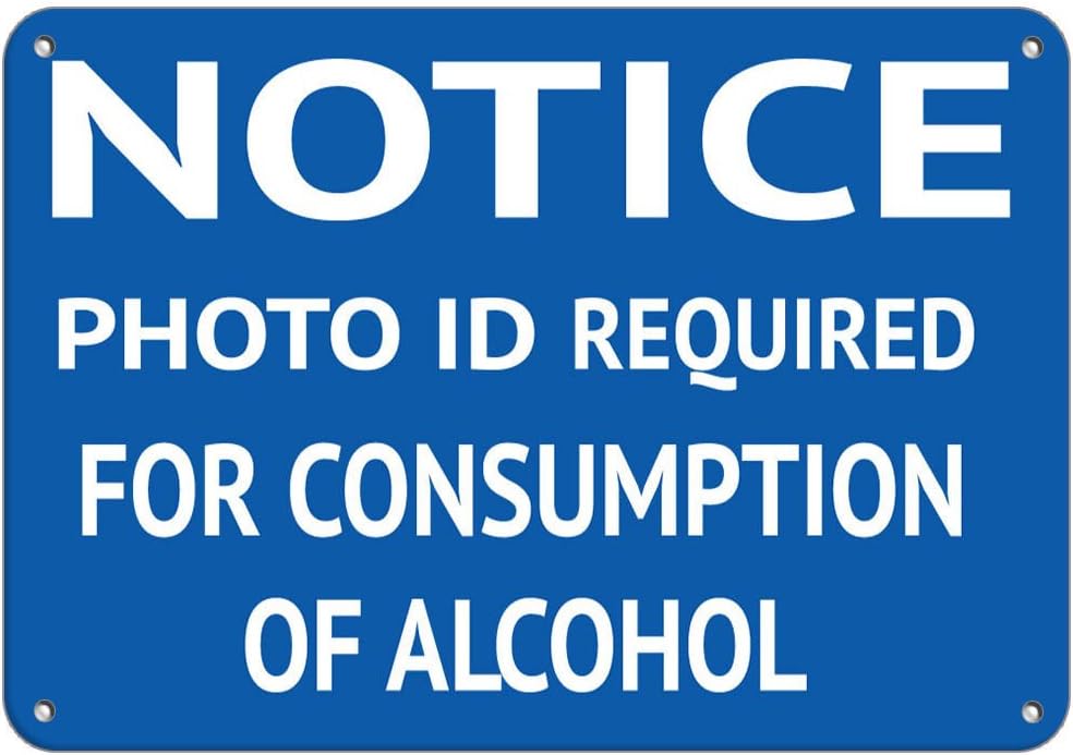Amazon.com : Notice Photo Id Required For Consumptio n Of Alcohol LABEL ...