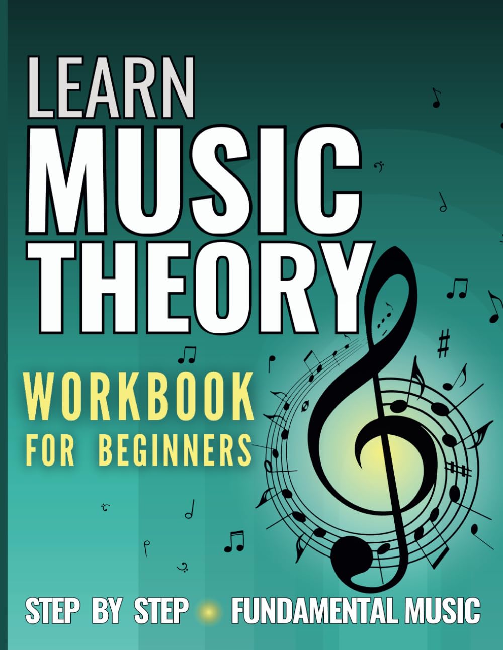 Learn Music Theory: Workbook for Beginners. Step by Step - Fundamental ...