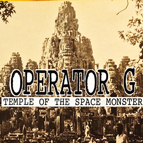 Amazon.com: Temple Of The Space Monster : Operator G: Digital Music
