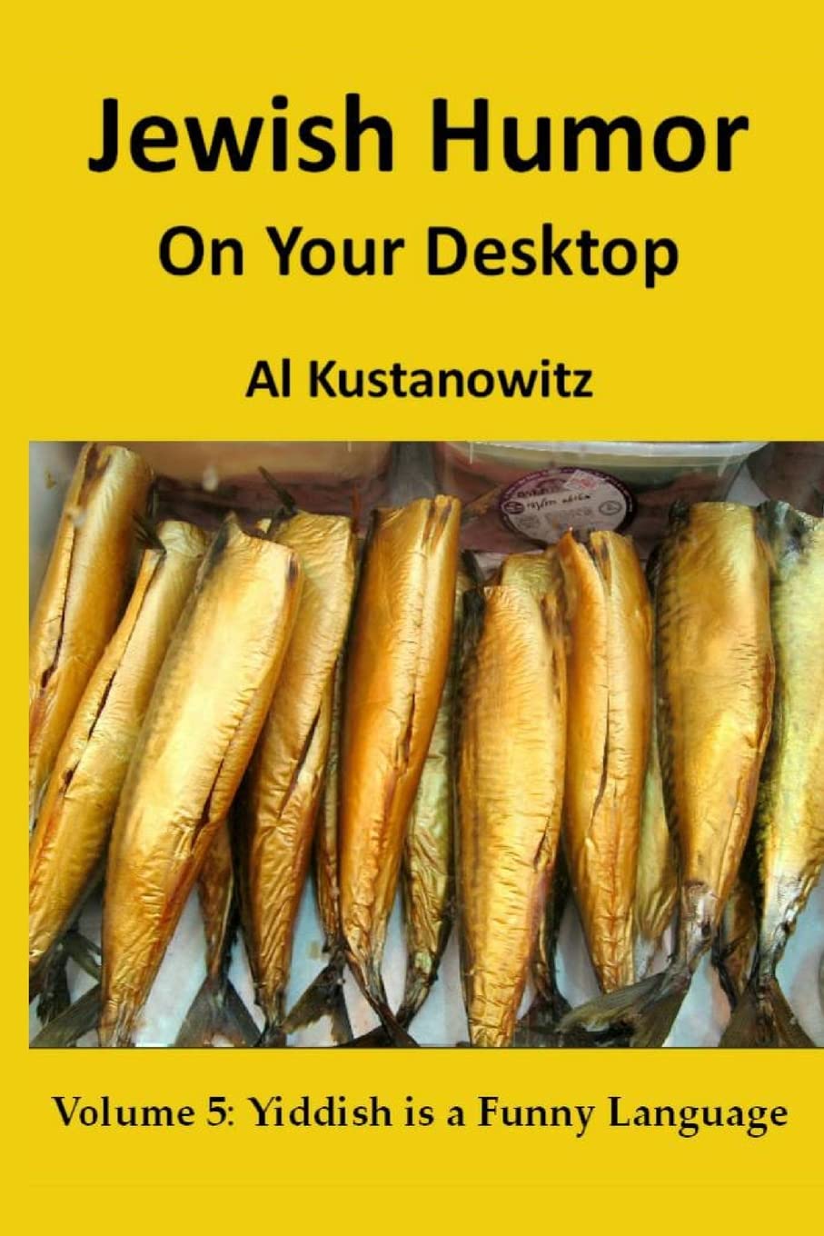 Jewish Humor on Your Desktop: Volume 5: Yiddish is a Funny Language ...