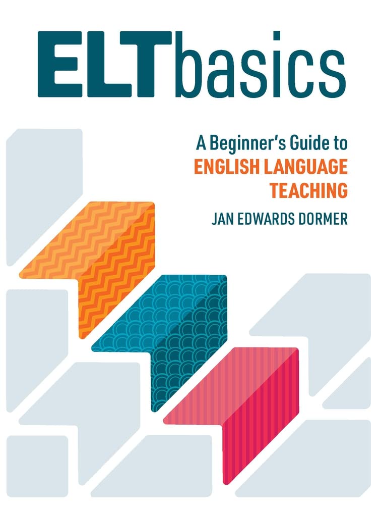 Amazon.com: ELT Basics: A Beginner’s Guide to English Language Teaching ...