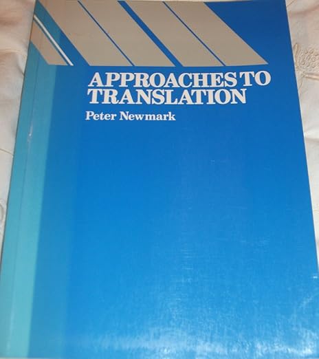 Approaches to Translation: Newmark, Peter: 9780130437952: Amazon.com: Books