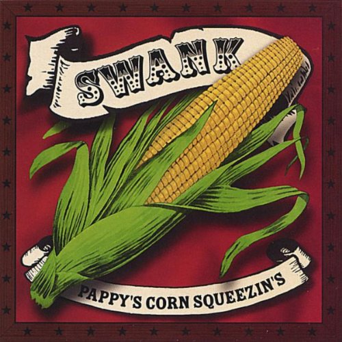 Play Pappy's Corn Squeezin's by Swank on Amazon Music