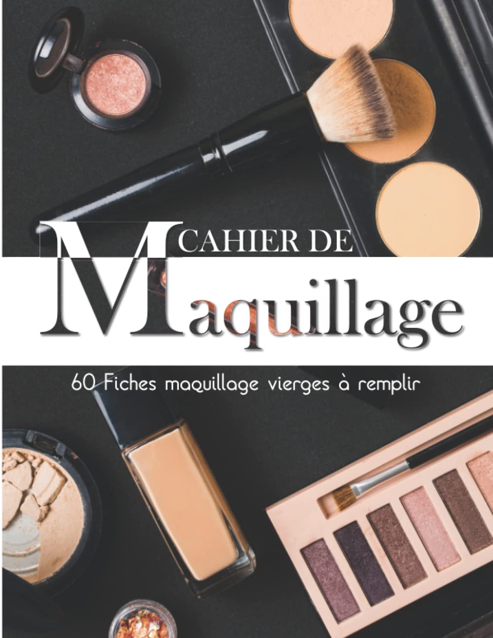 Cahier De Maquillage Carnet De 60 Visages A Maquiller Pour | Desertcart ...