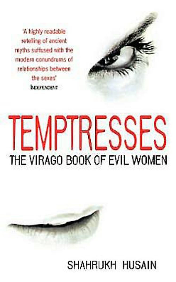 Temptresses: The Virago Book of Evil Women (Virago Modern Classics ...