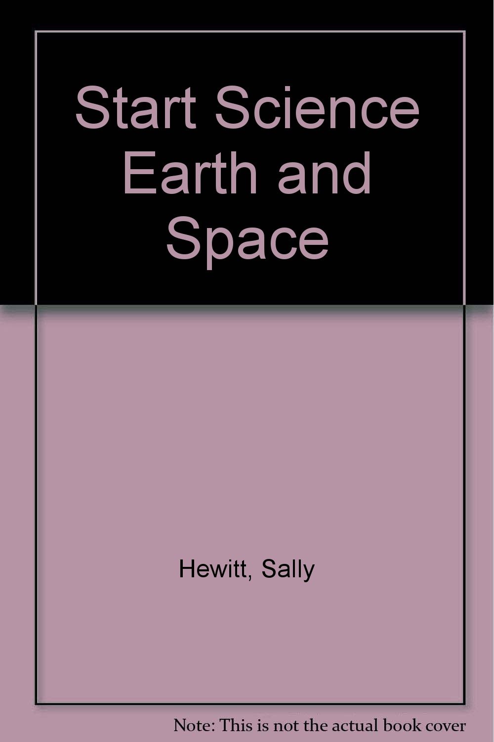 Earth & Space: Sally Hewitt: 9781844582969: Amazon.com: Books