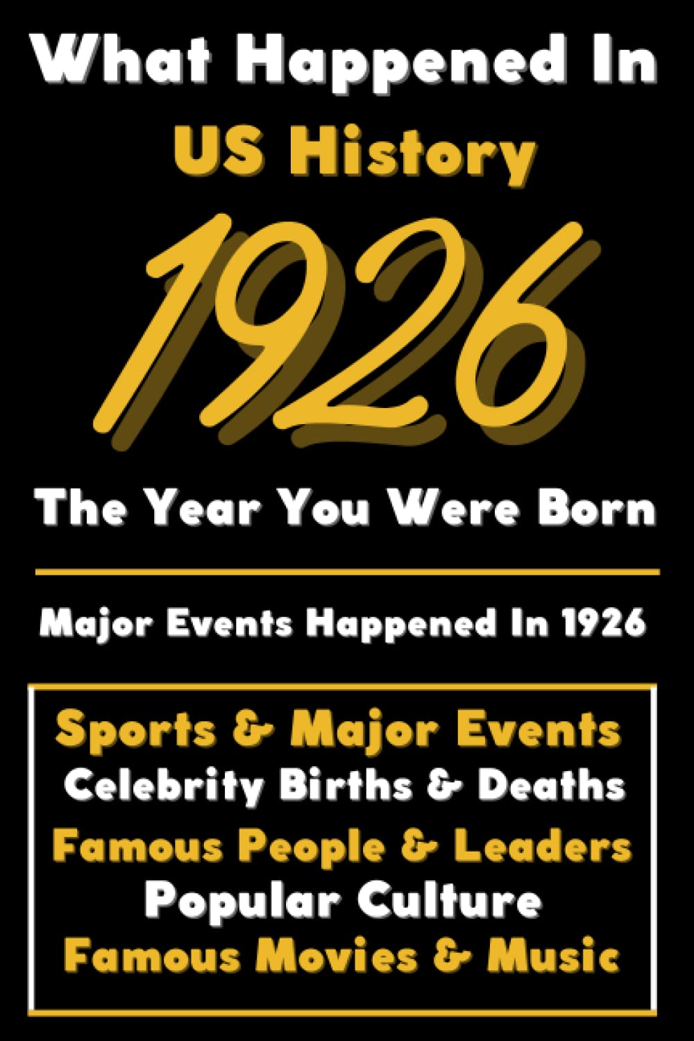What Happaned in US History 1926 The Year You Were Born: Special Gift ...