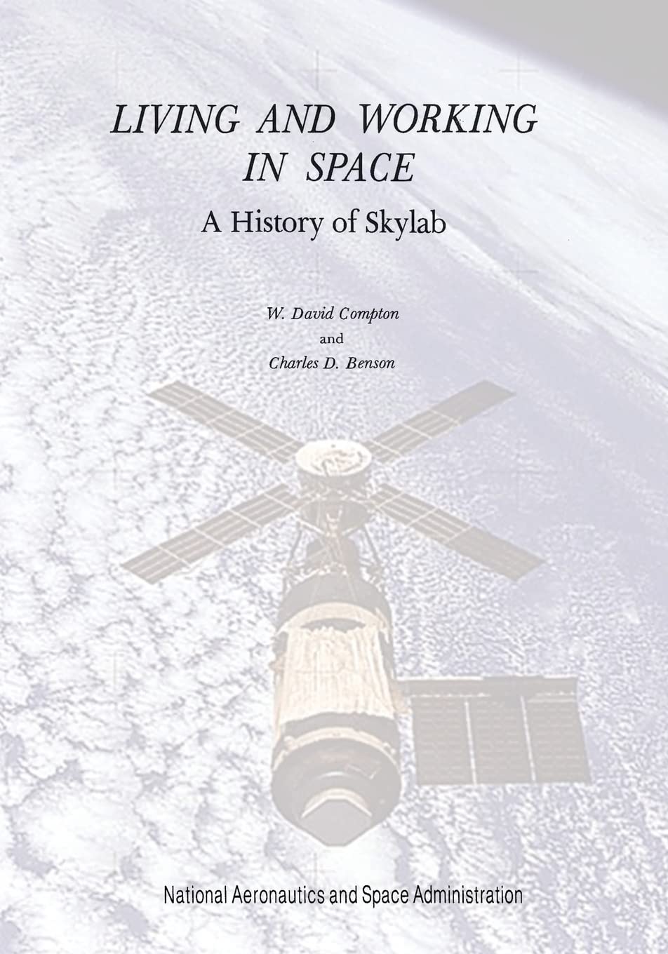 Living and Working in Space: A History of Skylab: Administration ...