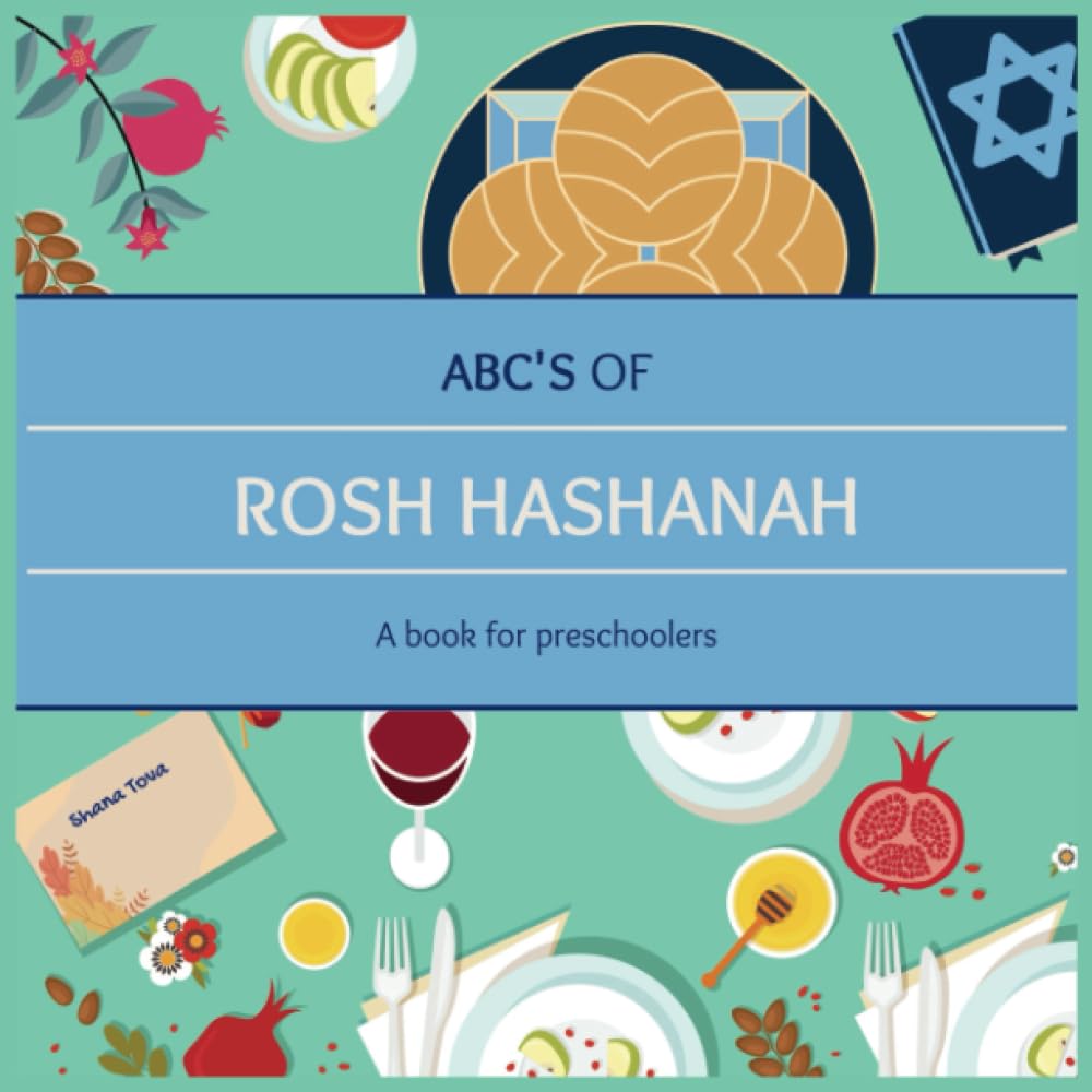 ABC's of Rosh Hashanah: An A to Z book for preschoolers: Publishing, JJ ...