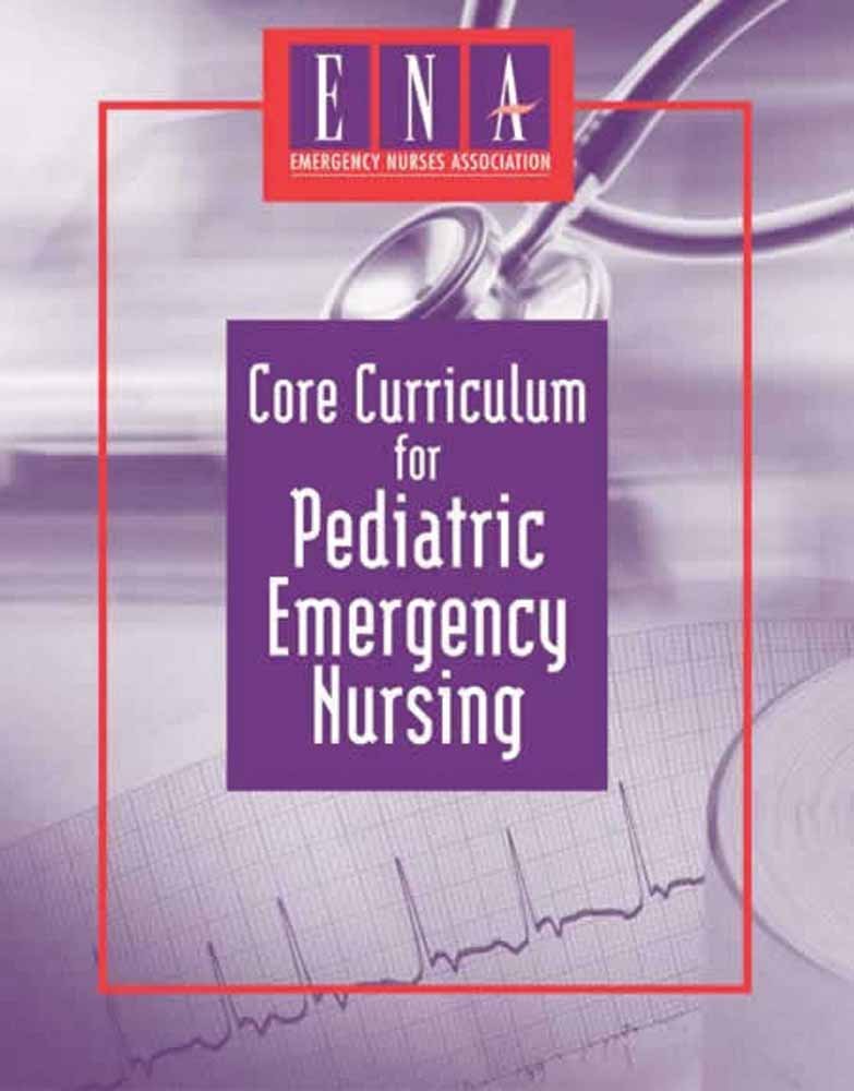 Core Curriculum for Pediatric Emergency Nursing: Thomas, Donna Ojanen ...