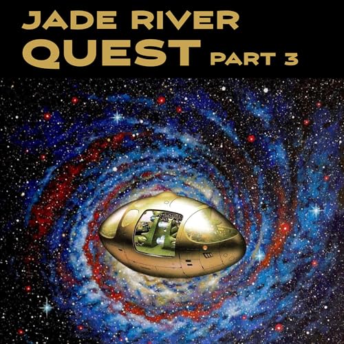 Écouter Quest, Pt. 3 par Jade River sur Amazon Music Unlimited