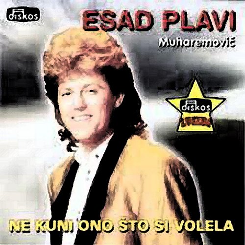Amazon.com: Ne Kuni Ono Sto Si Volela : Esad Plavi: Digital Music