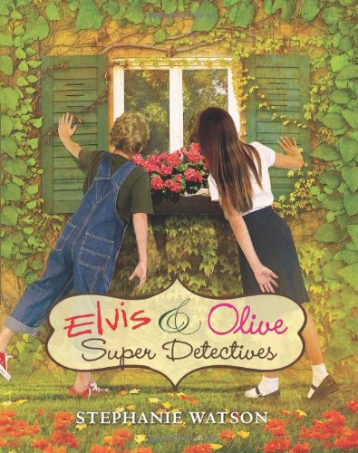 Elvis & Olive: Super Detectives (Elvis and Olive): Watson, Stephanie ...