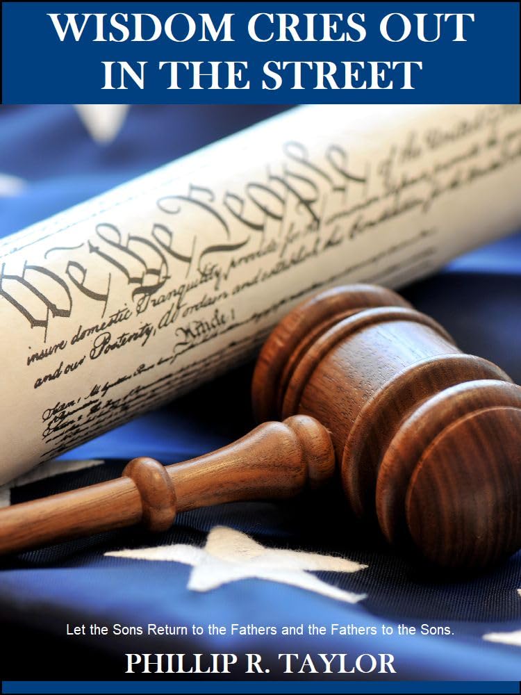 Wisdom Cries Out In The Street , Taylor, Phillip R., eBook - Amazon.com