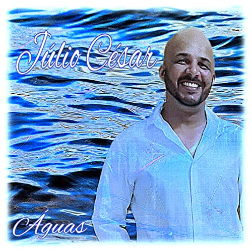 Écouter Águas par Júlio César sur Amazon Music Unlimited