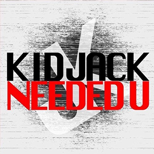 Amazon.co.jp: Needed U : Kid Jack: Digital Music