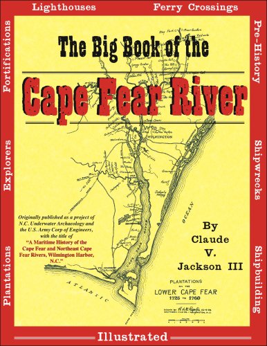 The Big Book of the Cape Fear River: Claude V. Jackson, III, Jack E ...
