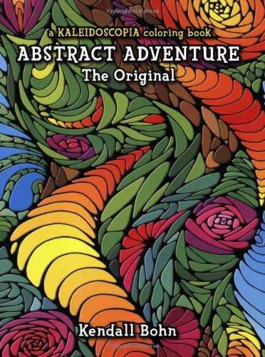 Abstract Adventure: The Original (Kaleidoscopia Coloring Books ...