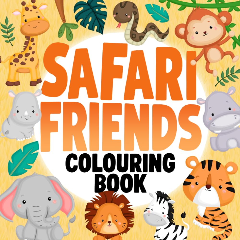 Safari Friends Colouring Book For Toddlers: Jungle Safari Animals ...