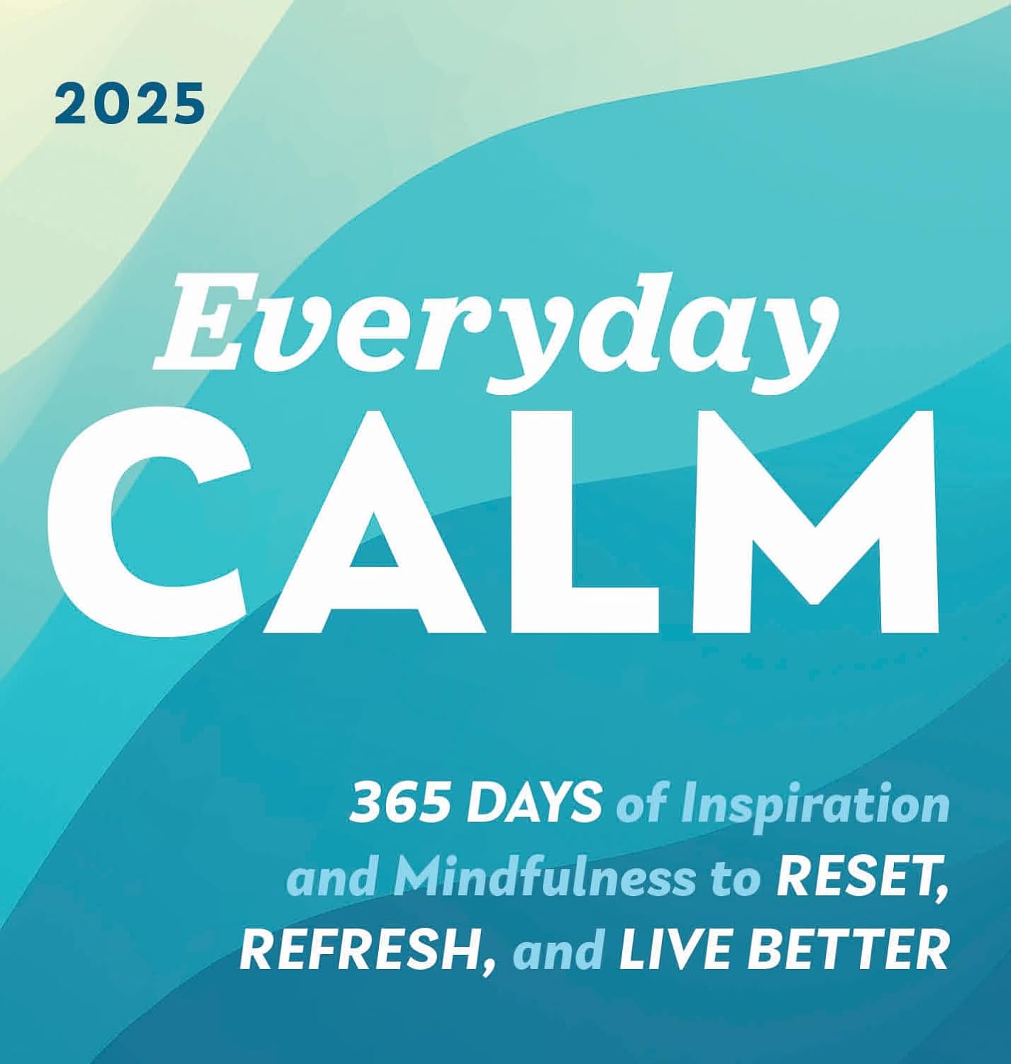 2025 Everyday Calm Boxed Calendar: 365 Days of Inspiration and ...