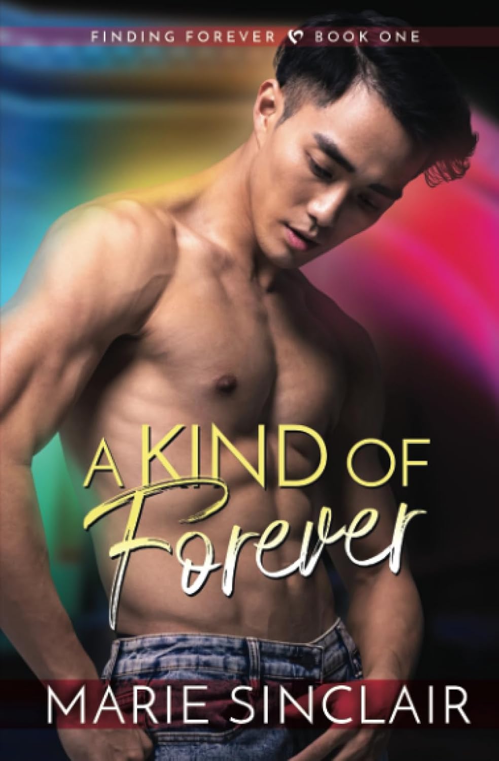 A Kind of Forever: Finding Forever Book 1: Sinclair, Marie ...