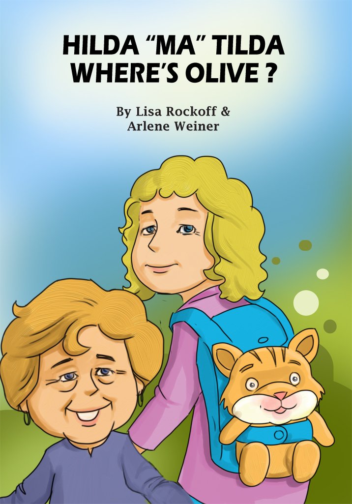 Amazon.com: HILDA MA TILDA WHERE'S OLIVE? (Hilda “Ma” Tilda Book 2 ...