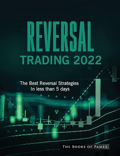Buy Reversal Trading 2022: The Best Reversal Strategies In less than 5 ...