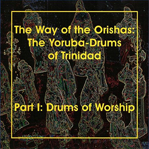 Amazon.com: The Way of the Orishas - The Yoruba-Drums of Trinidad (Part ...