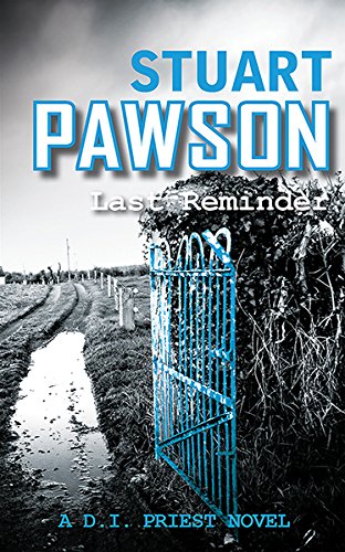 Last Reminder: A DI Charlie Priest Mystery Series (Detective Inspector ...