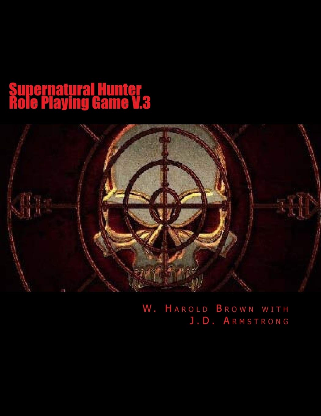 Supernatural Hunter Role Playing Game V.3 (Supernatural Hunter Role ...