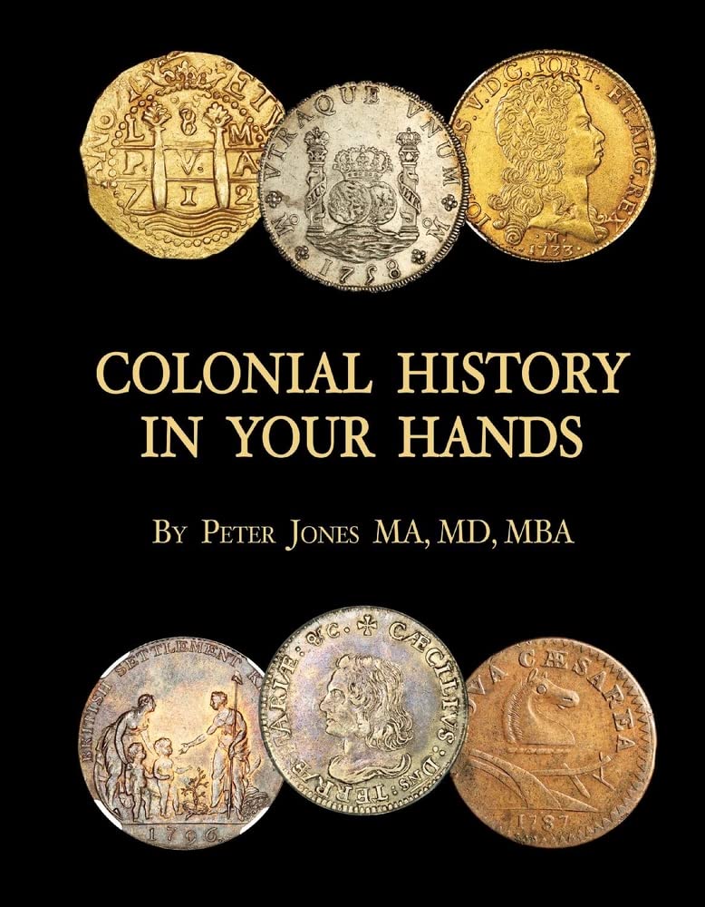 Colonial History in Your Hands: A Colonial Coin Colector's Collection ...