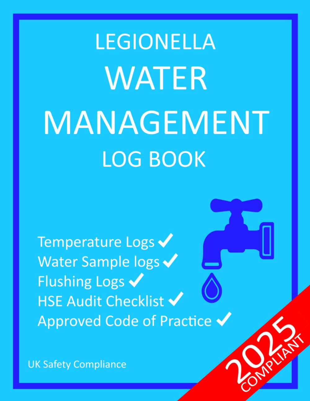 Water Management Log Book: Legionella Hot and Cold Water Systems Record ...
