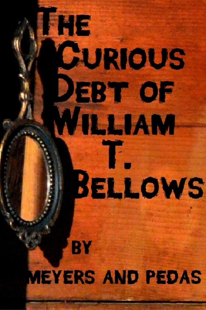 Amazon.com: The Curious Debt of William T. Bellows: A Novelette eBook ...