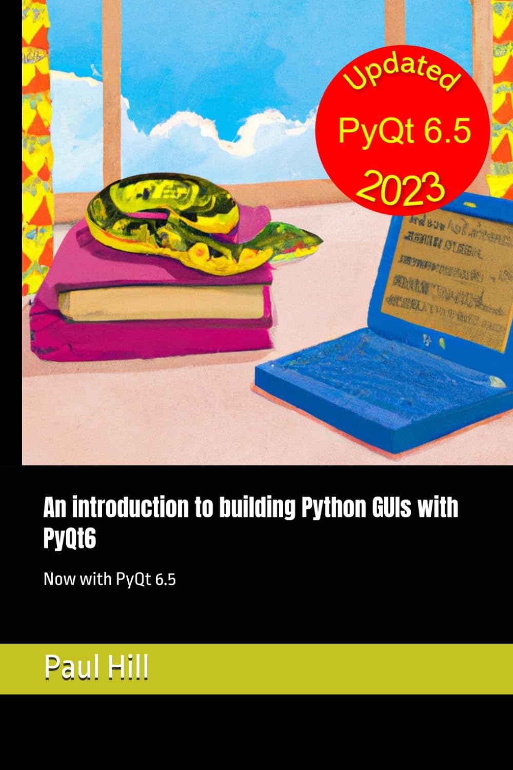 An introduction to building Python GUIs with PyQt6: Now with PyQt 6.5 ...