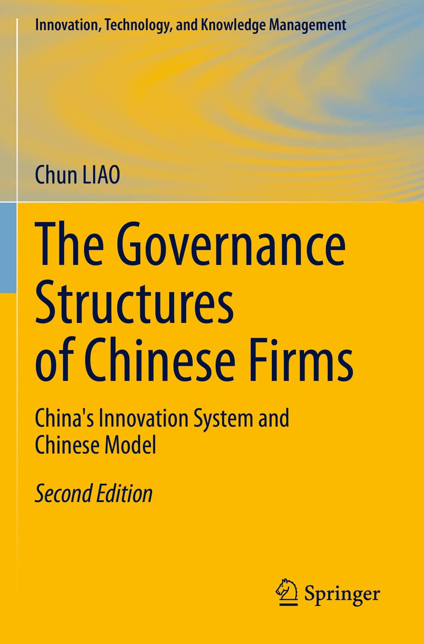 The Governance Structures of Chinese Firms: China's Innovation System ...