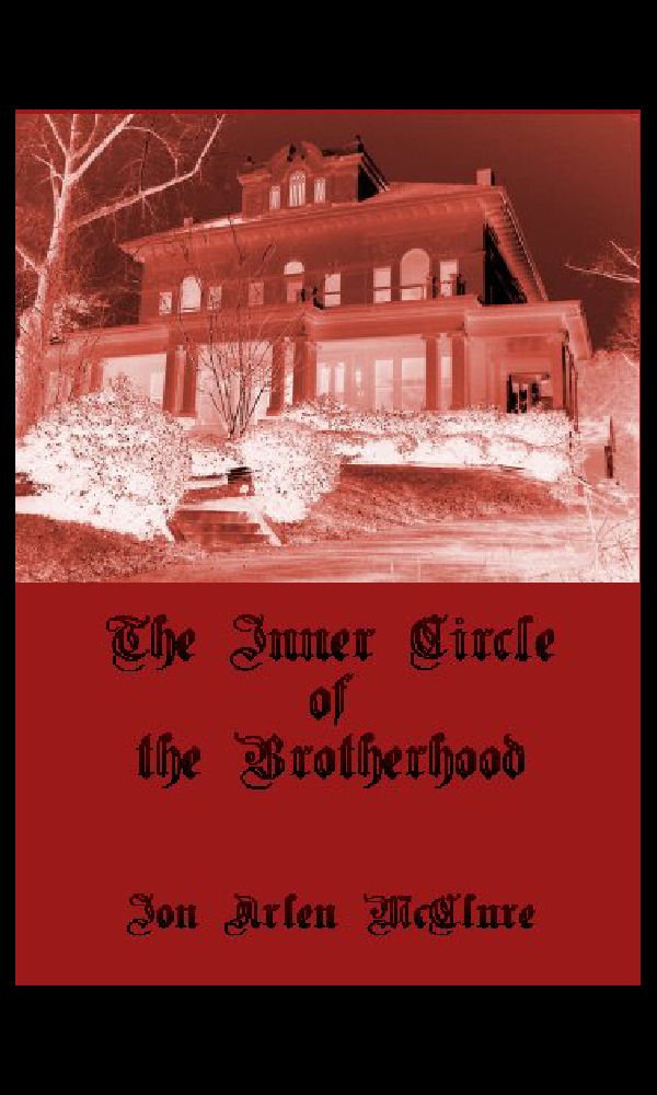 The Inner Circle of the Brotherhood - Kindle edition by McClure, Jon A ...