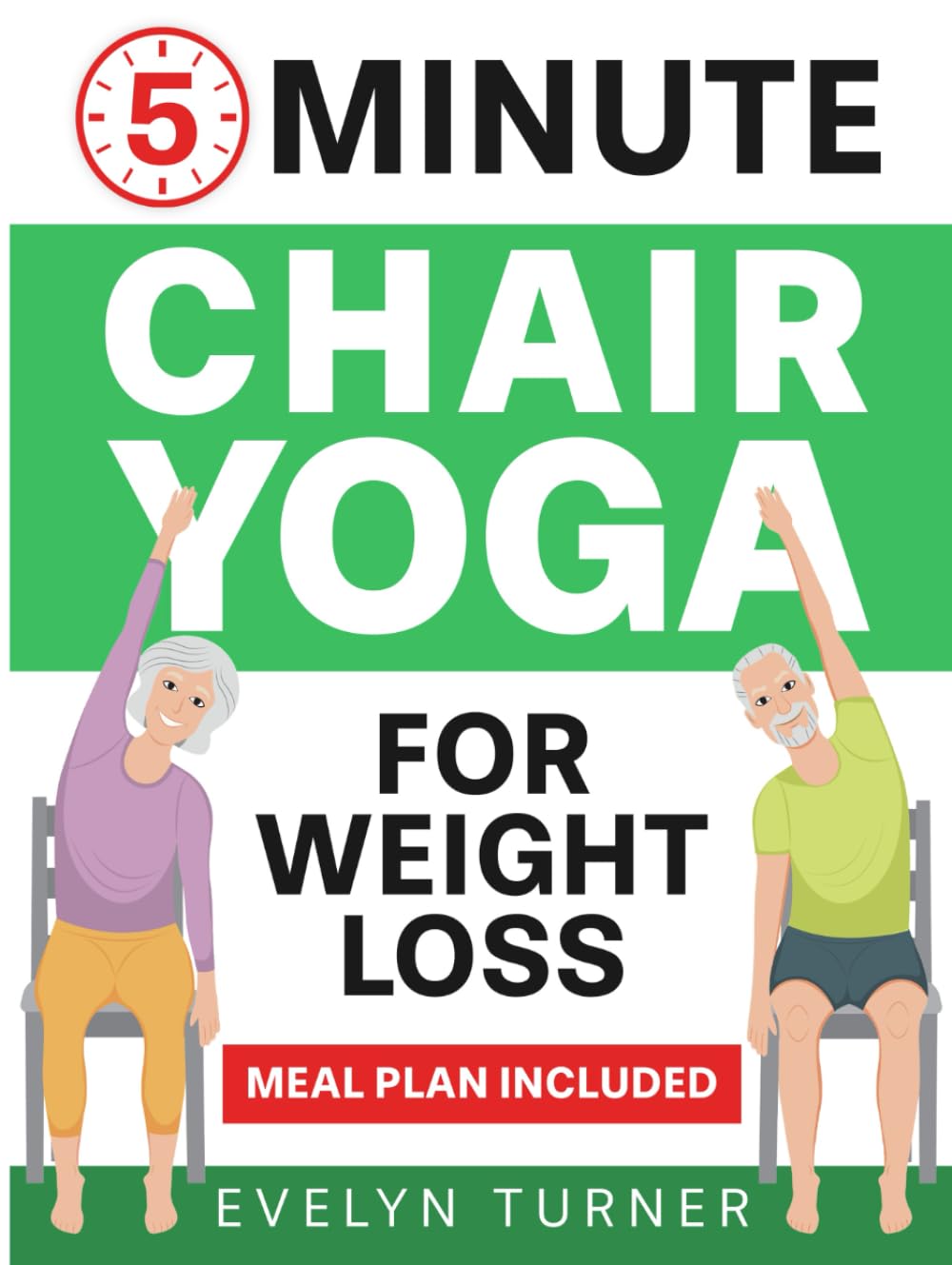 5-Minute Chair Yoga for Weight Loss: Your 4-Week Journey to Renew Your ...